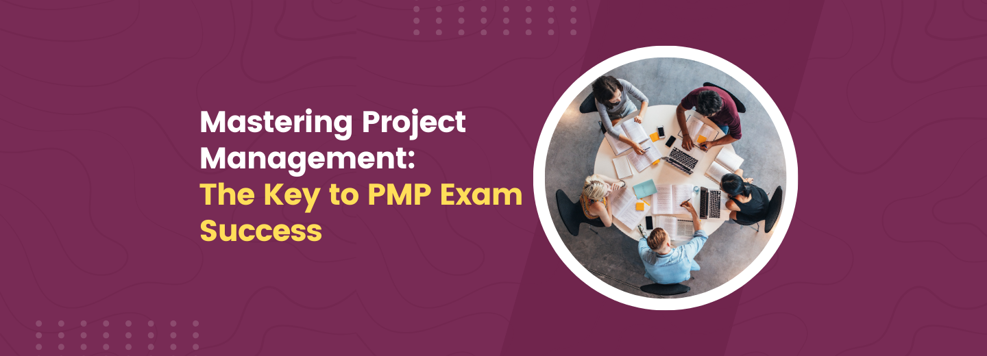 Mastering Project Management: The Key to PMP Exam Success & MindCypress