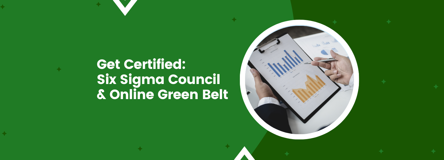 Get Certified: Six Sigma Council & Online Green Belt & MindCypress